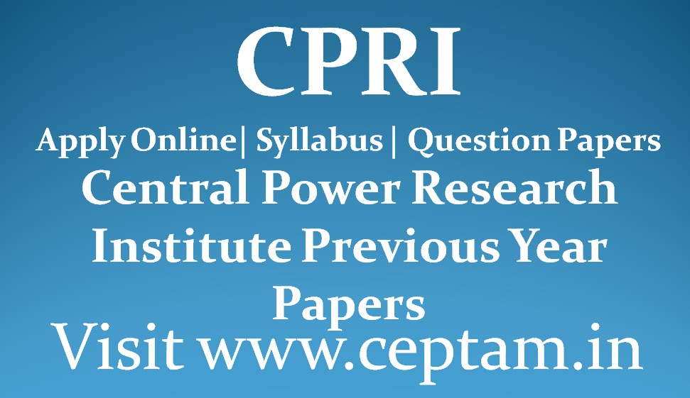 CPRI Previous Question Papers - CEPTAM